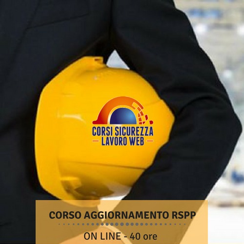 Aggiornamento RSPP 40 ore | Corso Online | Corsi sicurezza lavoro web